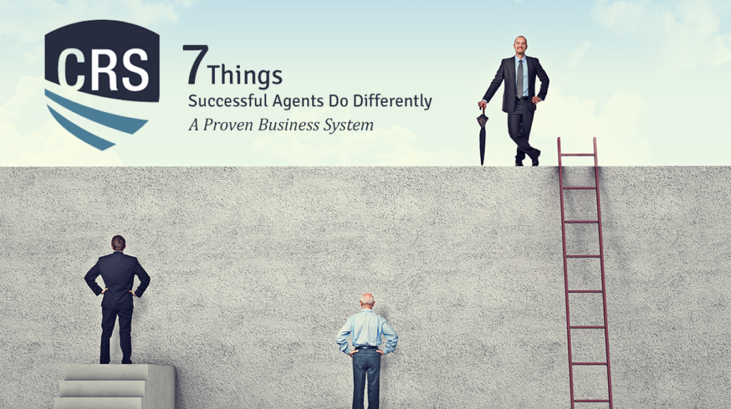 CRS – 7 Things Successful Agents Do Differently – Idaho REALTORS®